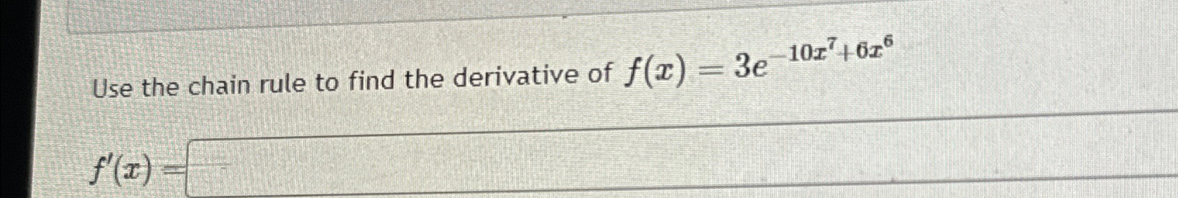 Solved Use the chain rule to find the derivative of | Chegg.com