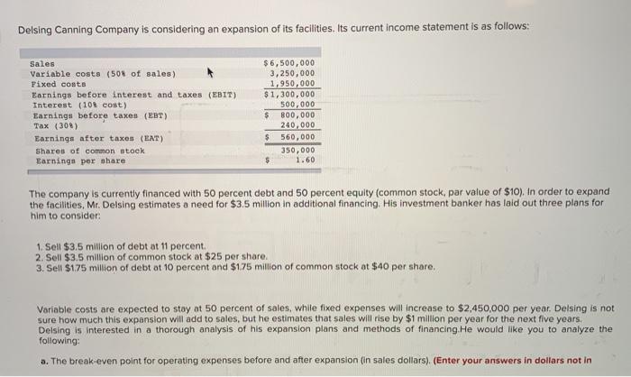 Solved Delsing Canning Company is considering an expansion | Chegg.com