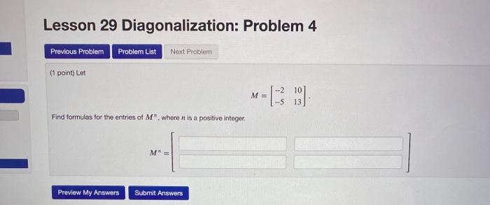 Solved Lesson 29 Diagonalization: Problem 1 Previous Problem | Chegg.com