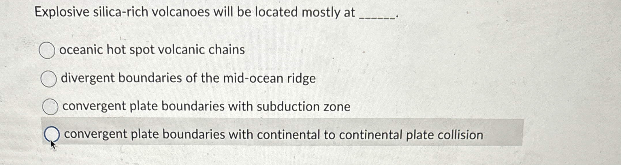 Solved Explosive silica-rich volcanoes will be located | Chegg.com