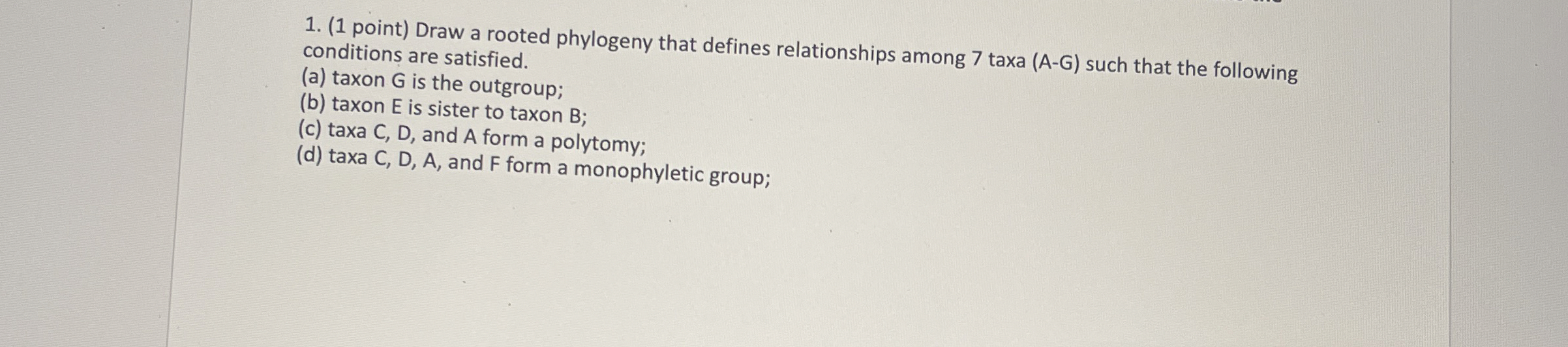 Solved (1 ﻿point) ﻿Draw a rooted phylogeny that defines | Chegg.com