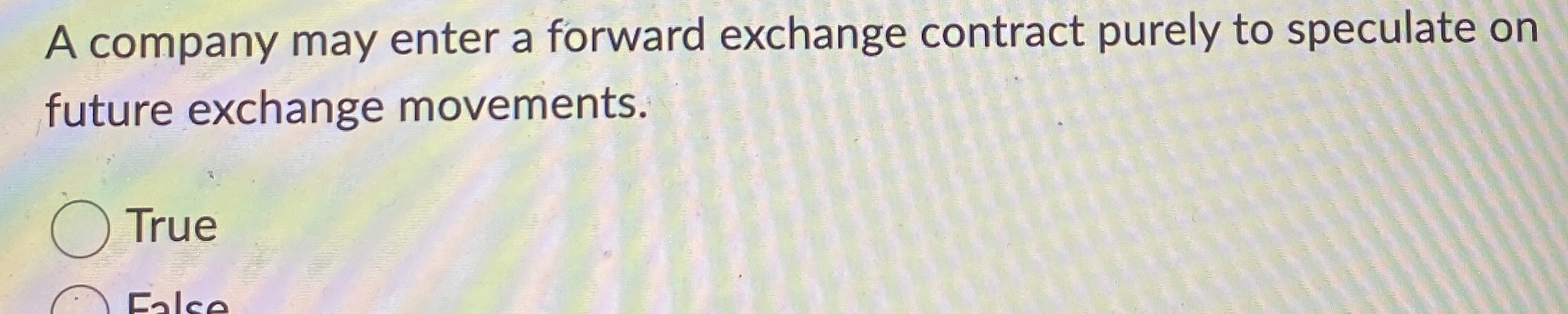 Solved A company may enter a forward exchange contract | Chegg.com