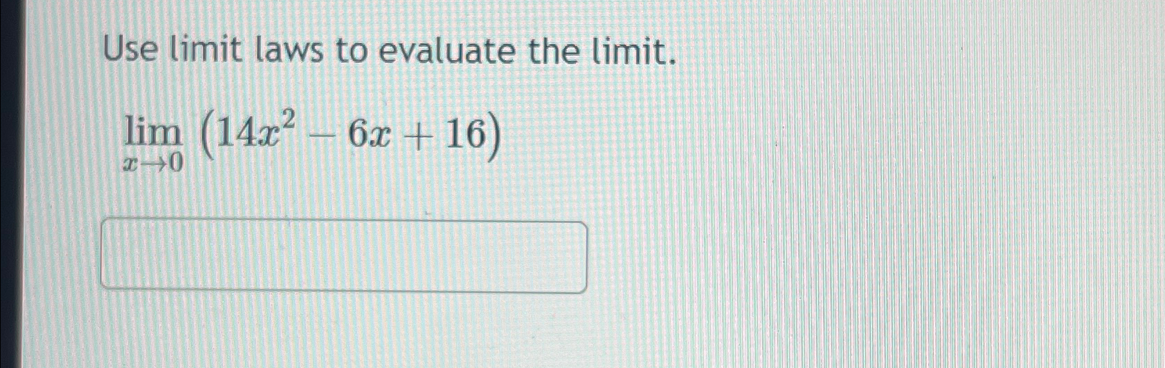 Solved Use limit laws to evaluate the | Chegg.com