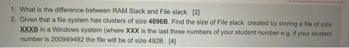 Solved 1. What is the difference between RAM Slack and File | Chegg.com