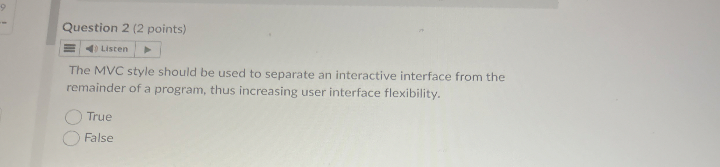Solved Question 2 (2 ﻿points)The MVC style should be used to | Chegg.com
