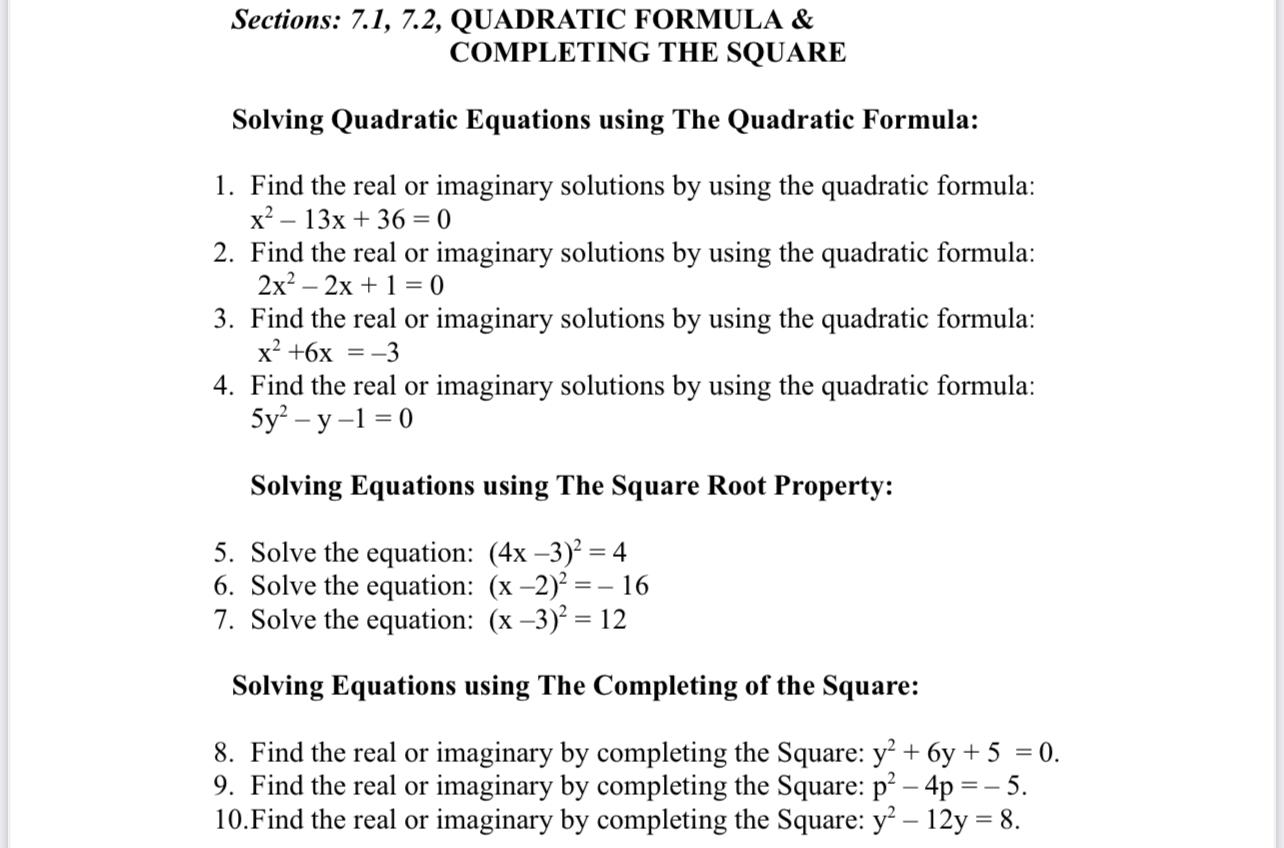 Solved Sections: 7.1, 7.2, ﻿QUADRATIC FORMULA & COMPLETING | Chegg.com