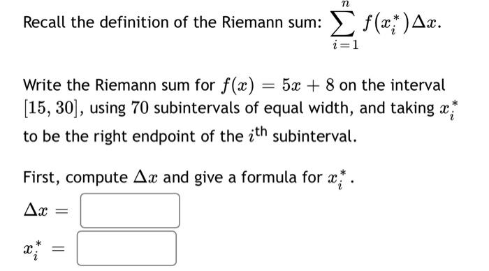 Solved n Recall the definition of the Riemann sum: f(x*) ^x. | Chegg.com