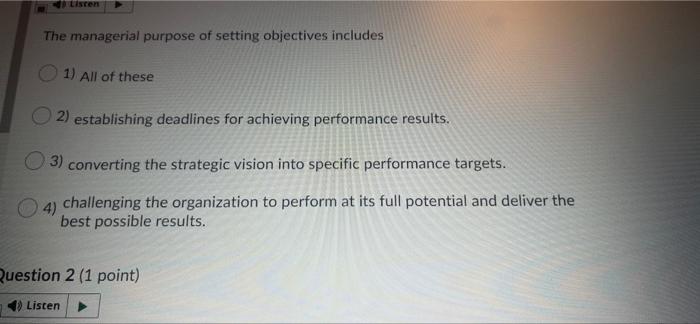 Solved Listen The managerial purpose of setting objectives | Chegg.com