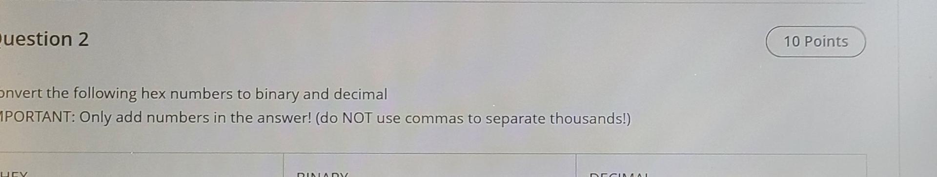 Solved uestion 2onvert the following hex numbers to binary | Chegg.com