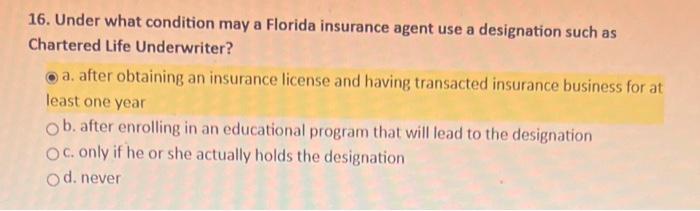 Solved 16. Under what condition may a Florida insurance | Chegg.com