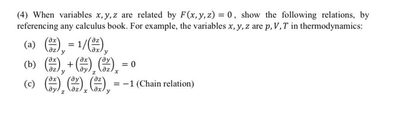 Solved (4) ﻿When variables x,y,z ﻿are related by F(x,y,z)=0, | Chegg.com