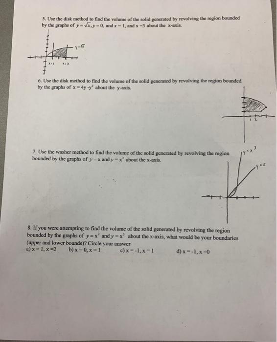 Solved 5. Use the disk metbod to find the volume of the | Chegg.com