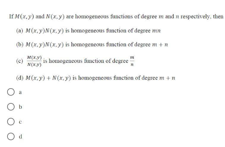 Solved If M(x,y) ﻿and N(x,y) ﻿are homogeneous functions of | Chegg.com