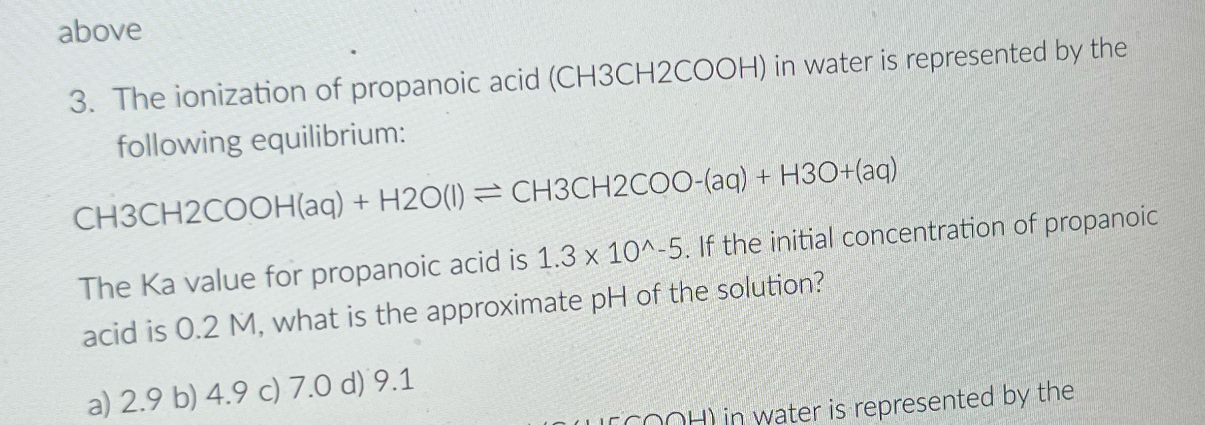 Solved above3. ﻿The ionization of propanoic acid | Chegg.com