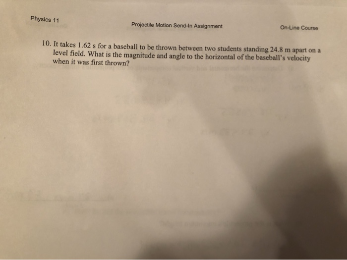 Solved Physics 11 Projectile Motion Send-In Assignment | Chegg.com