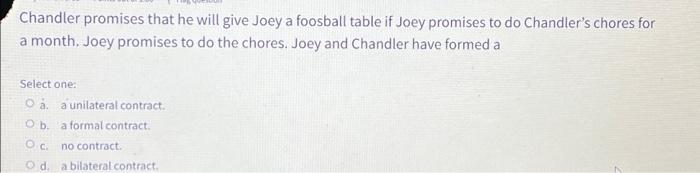 Solved Chandler promises that he will give Joey a foosball | Chegg.com