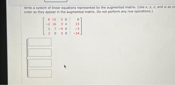 Solved Write a system of linear equations represented by the | Chegg.com