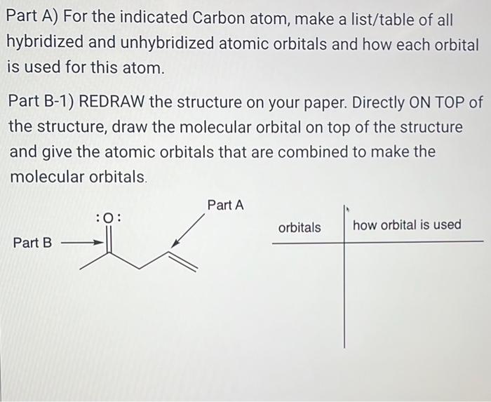 Solved Part A) For the indicated Carbon atom, make a | Chegg.com
