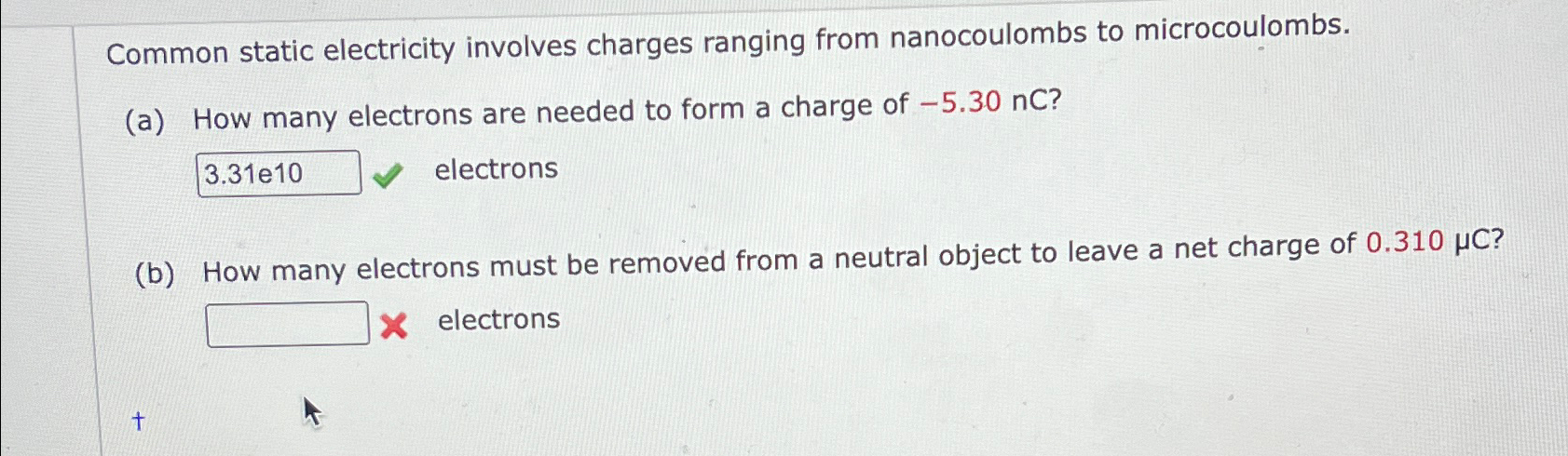 Solved Common static electricity involves charges ranging | Chegg.com