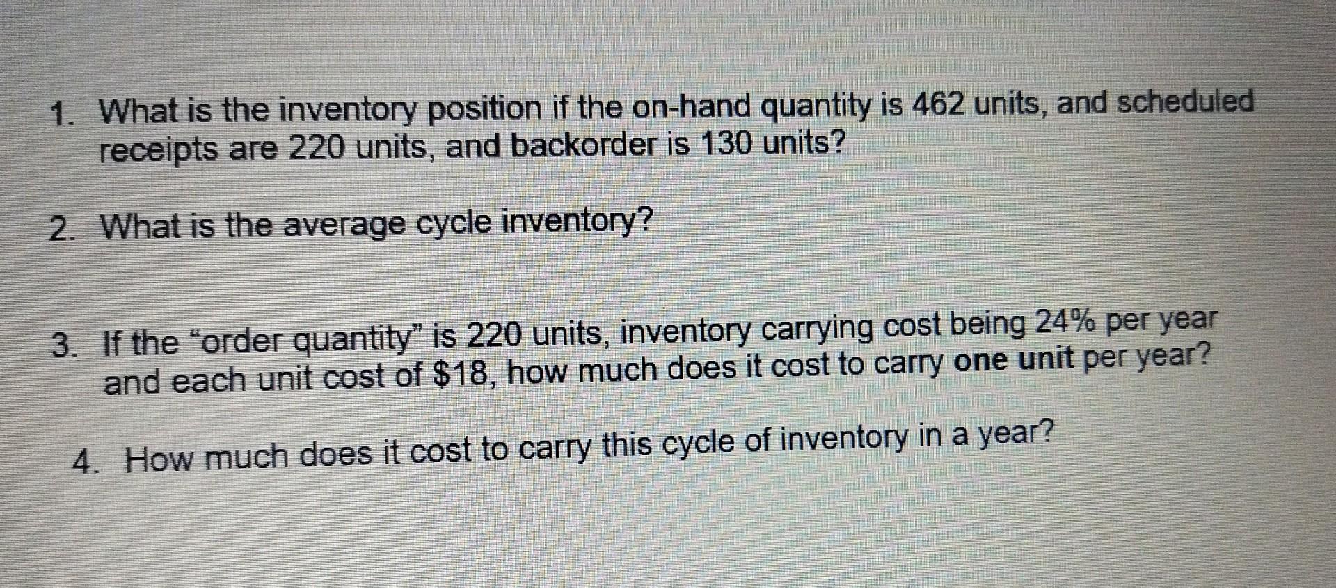 Solved 1. What is the inventory position if the on-hand | Chegg.com