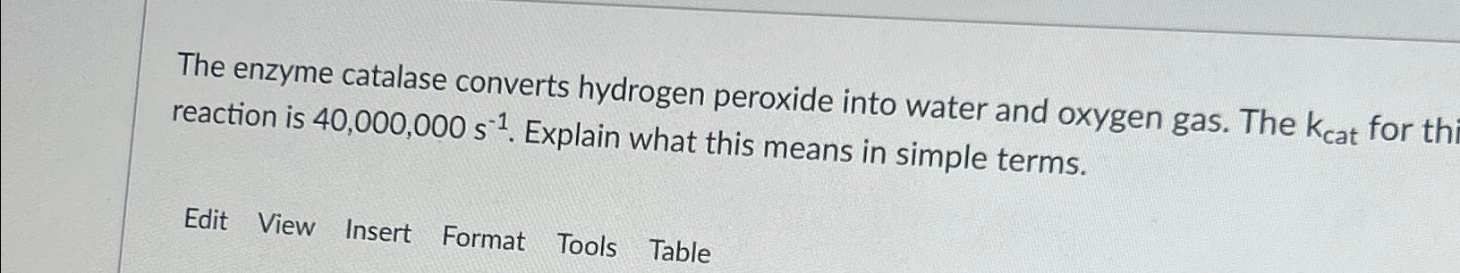 Solved The enzyme catalase converts hydrogen peroxide into | Chegg.com
