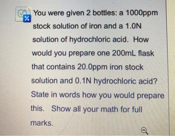 Solved You were given 2 bottles: a 1000ppm % stock solution | Chegg.com