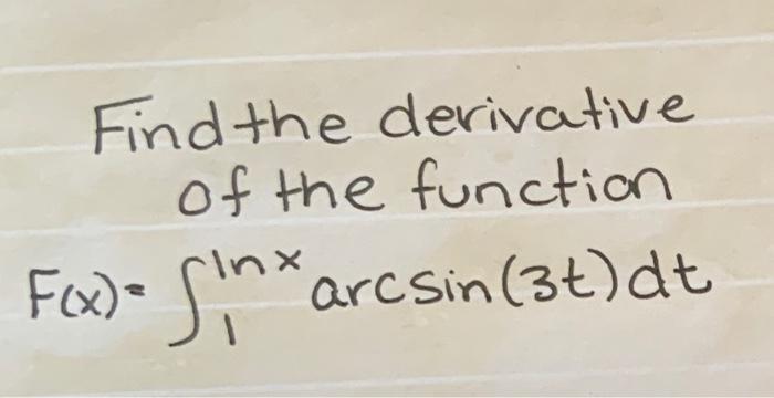 Solved Find the derivative of the function Fax): Sin* arcsin | Chegg.com