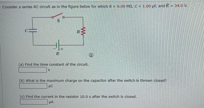 Solved Consider a series RC circuit as in the figure below | Chegg.com