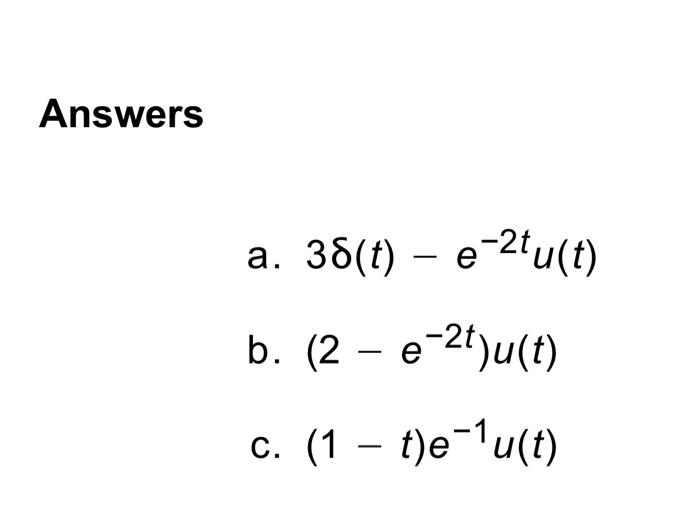 Solved Determine the unit impulse response of LTIC systems | Chegg.com