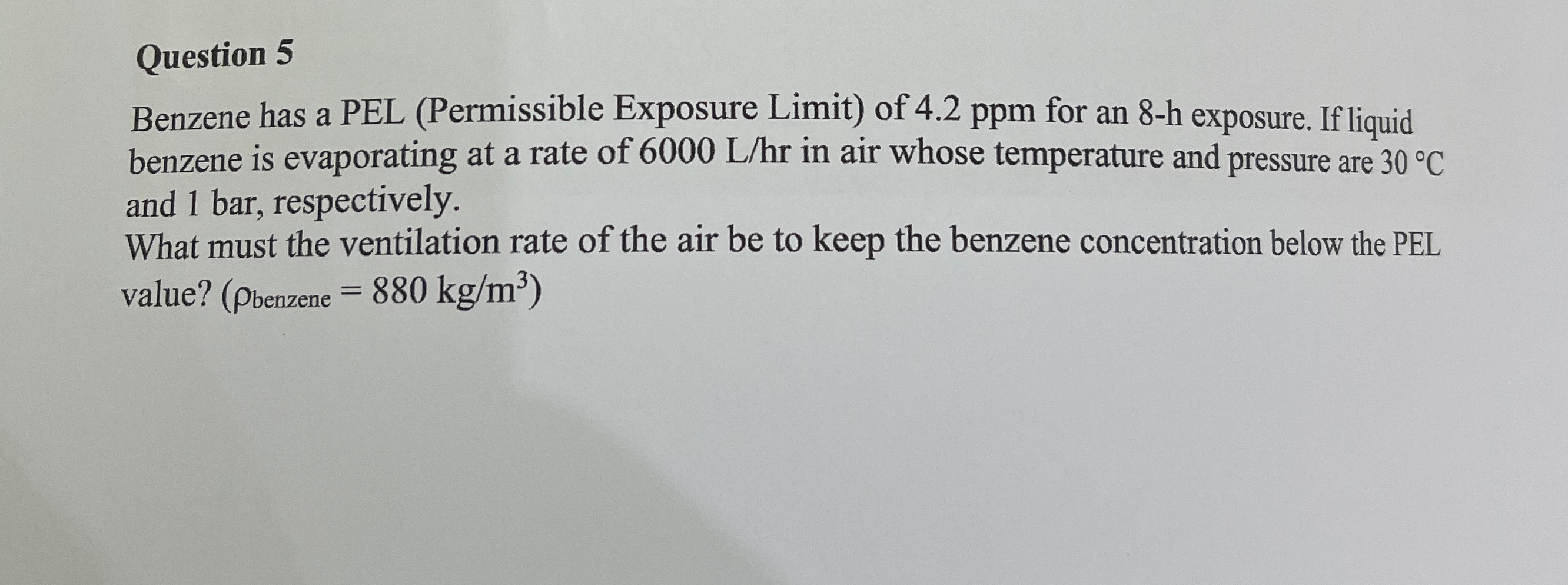 Solved Question 5Benzene has a PEL (Permissible Exposure | Chegg.com