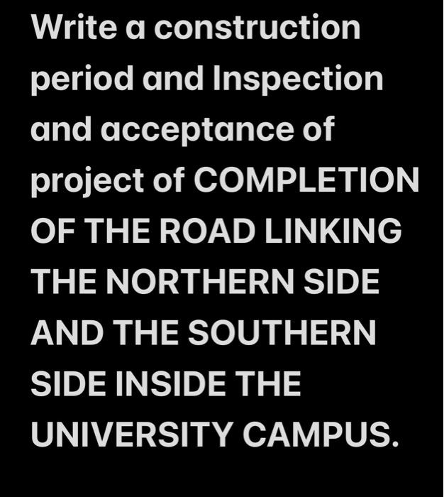 Solved Write a construction period and Inspection and | Chegg.com