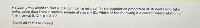 Solved A student was asked to find a \95 confidence interval | Chegg.com