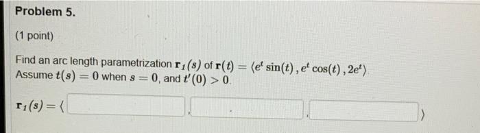 Solved Problem 5. (1 point) Find an arc length | Chegg.com