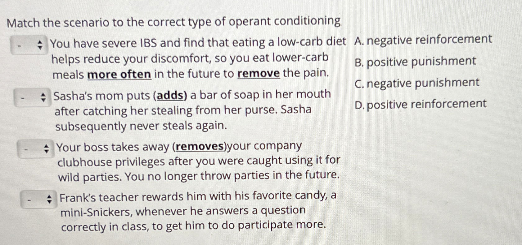 Solved Match the scenario to the correct type of operant | Chegg.com