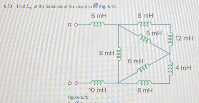 Solved 6.53 Find Leq at the terminals of the circuit in (2) | Chegg.com