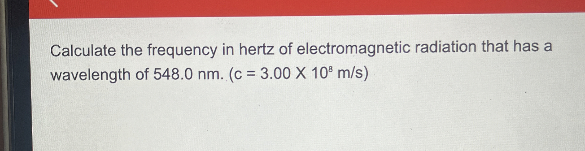 Solved Calculate the frequency in hertz of electromagnetic | Chegg.com