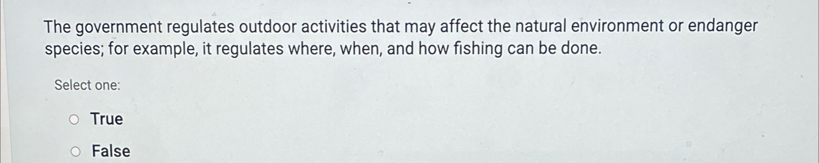 Solved The government regulates outdoor activities that may | Chegg.com
