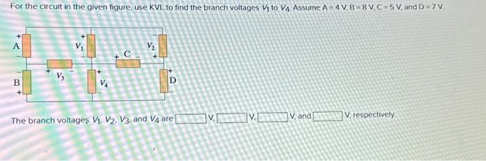 Solved For the circuit in the given figure, use KVL to find | Chegg.com