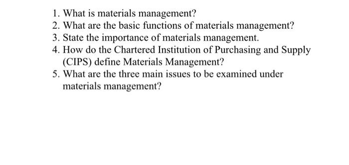 1. What is materials management? 2. What are the | Chegg.com