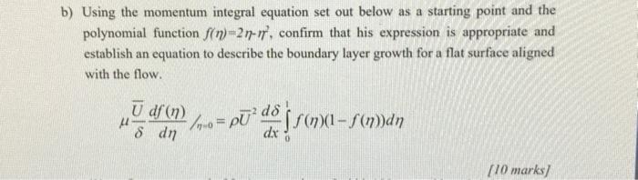 Solved b) Using the momentum integral equation set out below | Chegg.com
