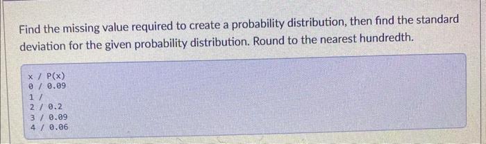 Solved Find the missing value required to create a | Chegg.com