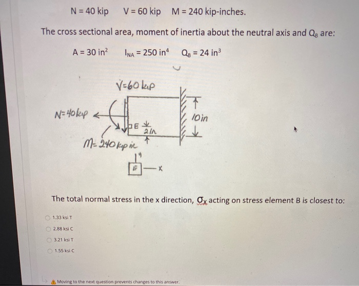 Solved N = 40 kip V = 60 kip M = 240 kip-inches. The cross | Chegg.com