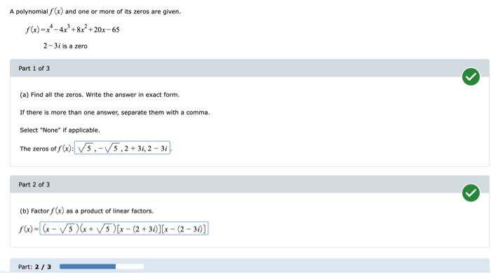 Solved A Polynomial F X And One Or More Of Its Zeros Are