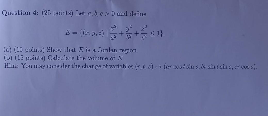 Solved Question 4: (25 points) Let a,b,c>0 and define | Chegg.com
