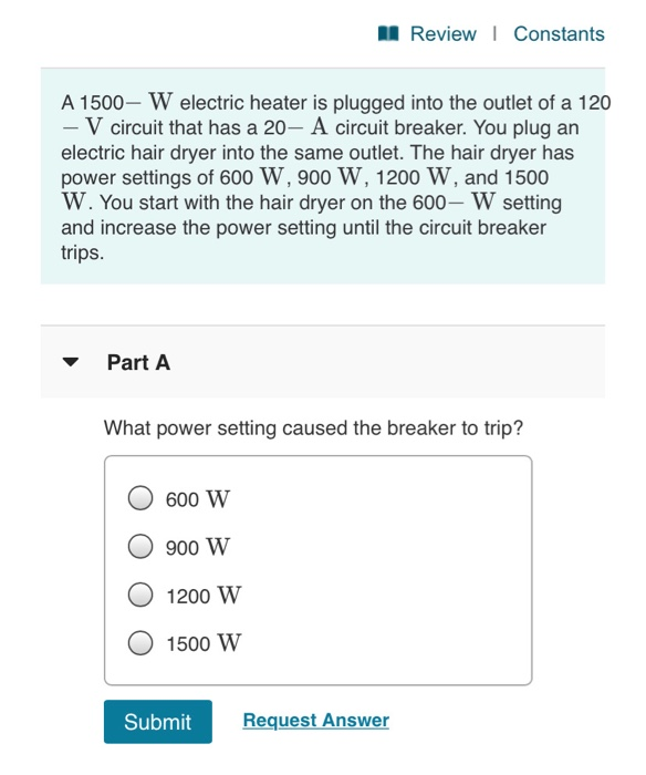 Solved Review Constants A 1500- W electric heater is plugged | Chegg.com