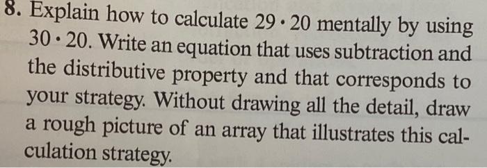 Solved 8. Explain how to calculate 29.20 mentally by using | Chegg.com