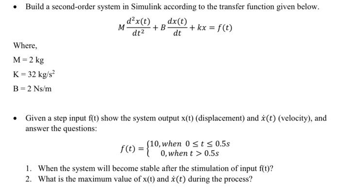 Solved • Build a second-order system in Simulink according | Chegg.com
