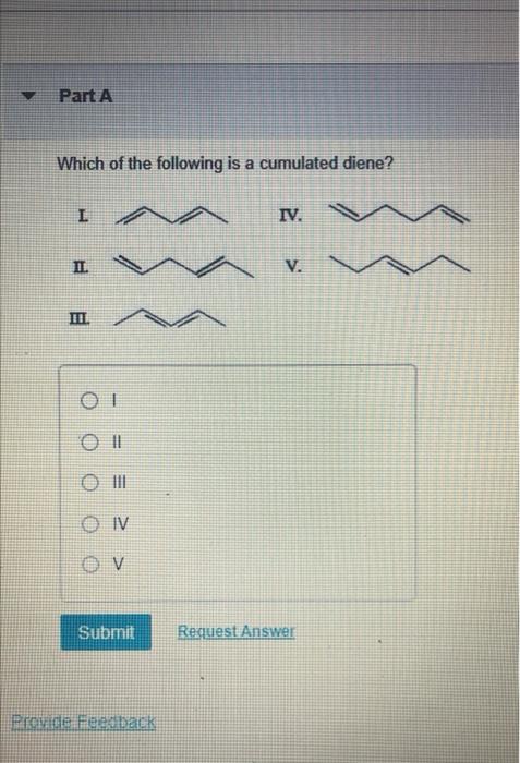 Solved Part A Which of the following is a cumulated diene? a | Chegg.com