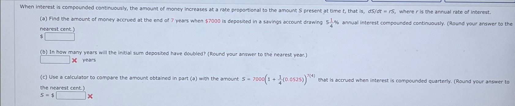Solved When interest is compounded continuously, the amount | Chegg.com