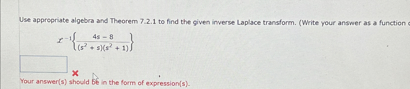 Solved Use appropriate algebra and Theorem 7.2.1 ﻿to find | Chegg.com